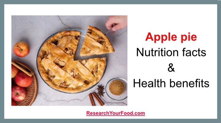 Apple pie: Nutrition facts & health benefits | Research Your Food